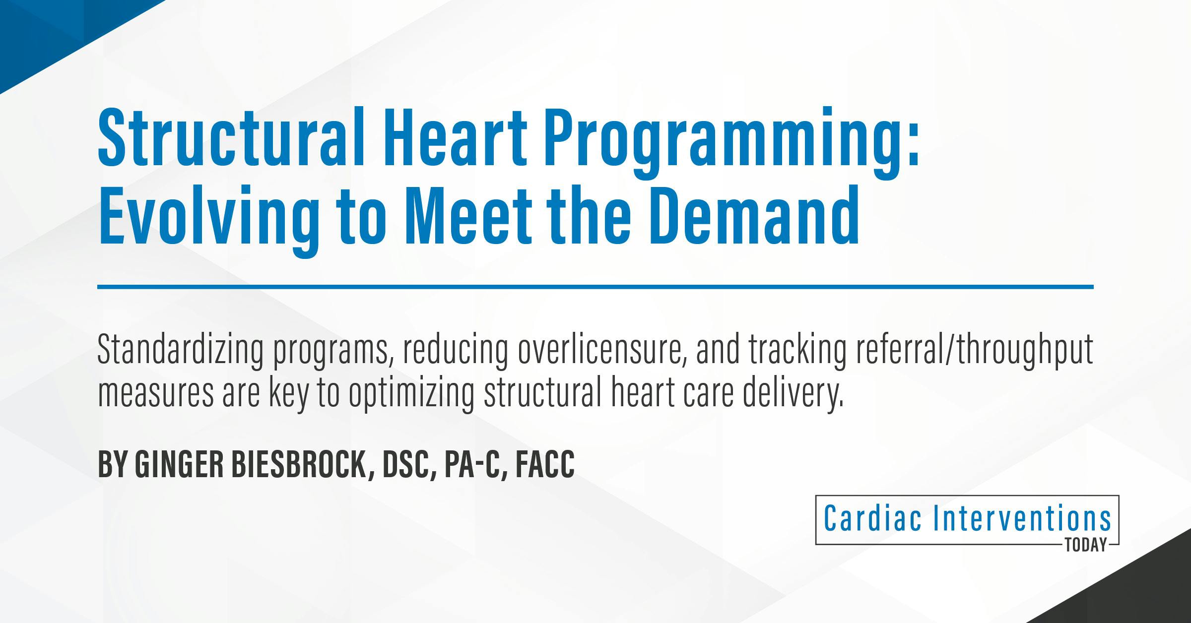 Structural Heart Programming: Evolving to Meet the Demand - Cardiac Interventions Today
